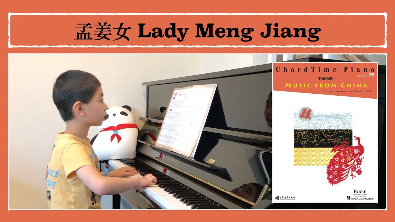 孟姜女 Lady Meng Jiang -- ChordTime Piano Music From China Level 2B 中国乐曲钢琴 ...