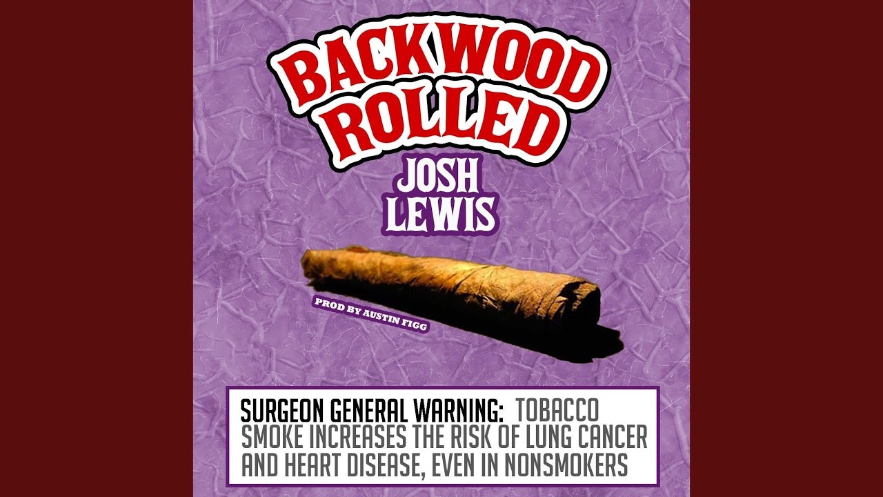 Backwood Rolled - YouTube