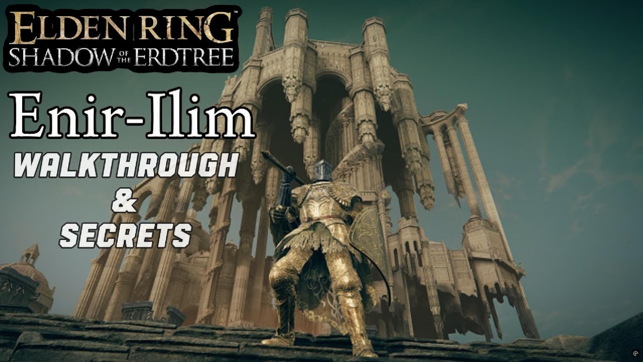 elden ring shadow of the erdtree enir-ilim walkthrough 100% - YouTube