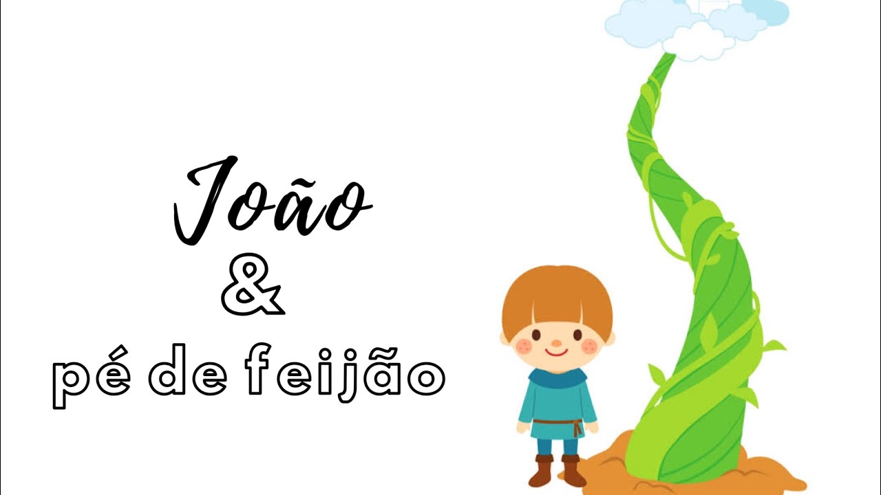JOÃO E O PÉ DE FEIJÃO - FÁBULAS DE ESOPO - YouTube