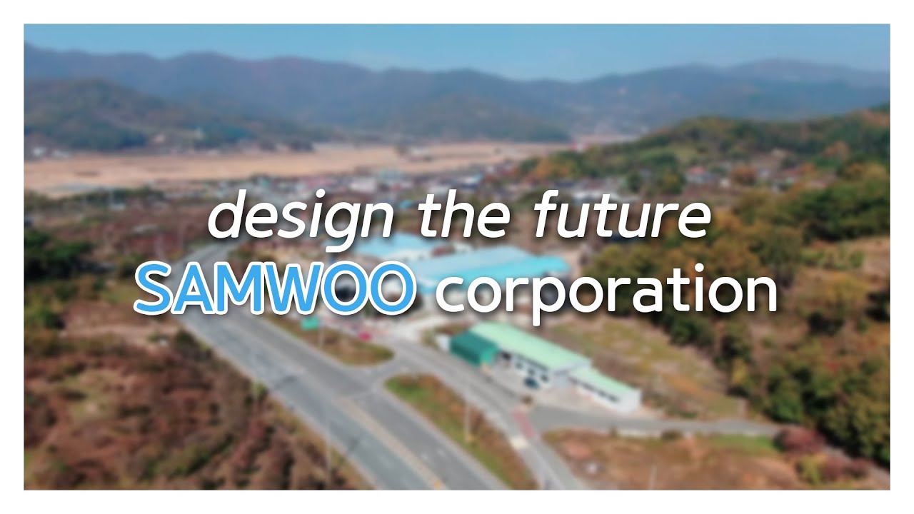 SAMWOO corporation design the future - YouTube
