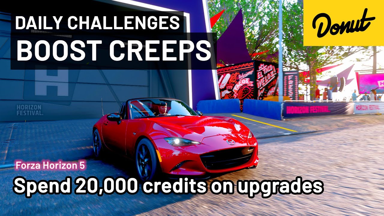Forza Horizon 5 - Daily Challenges Boost Creeps Spend 20,000 credits on ...