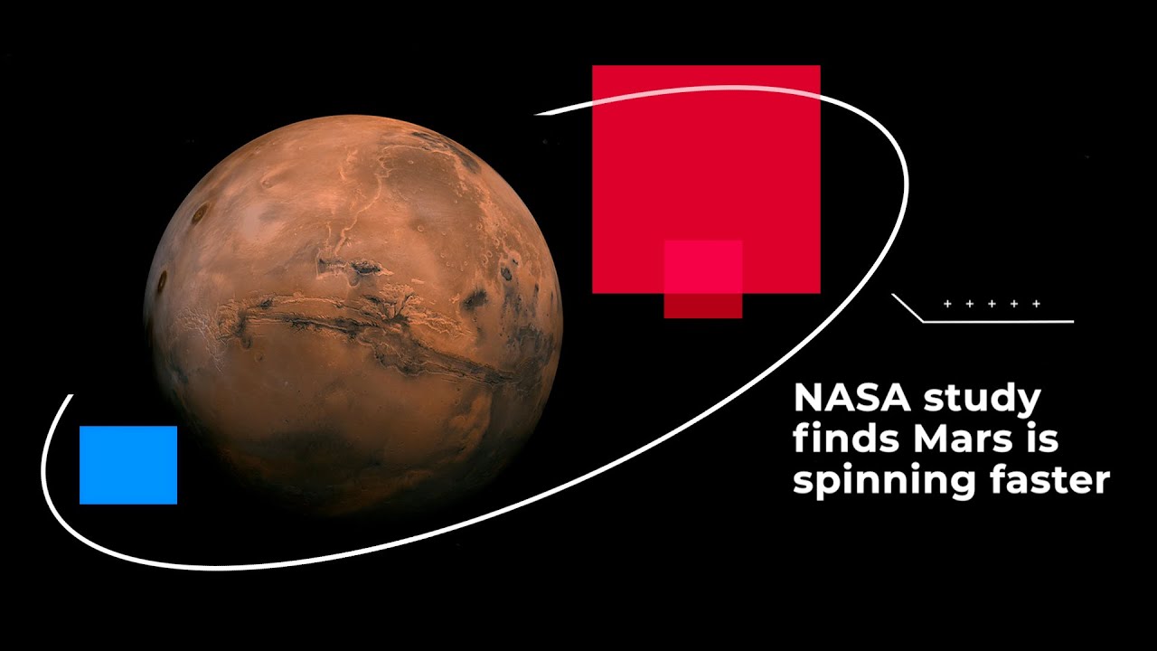 NASA study finds Mars is spinning faster - YouTube