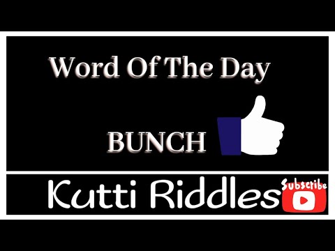 Word of the day | BUNCH | Meaning | Noun | Verb Forms | Pronunciation ...