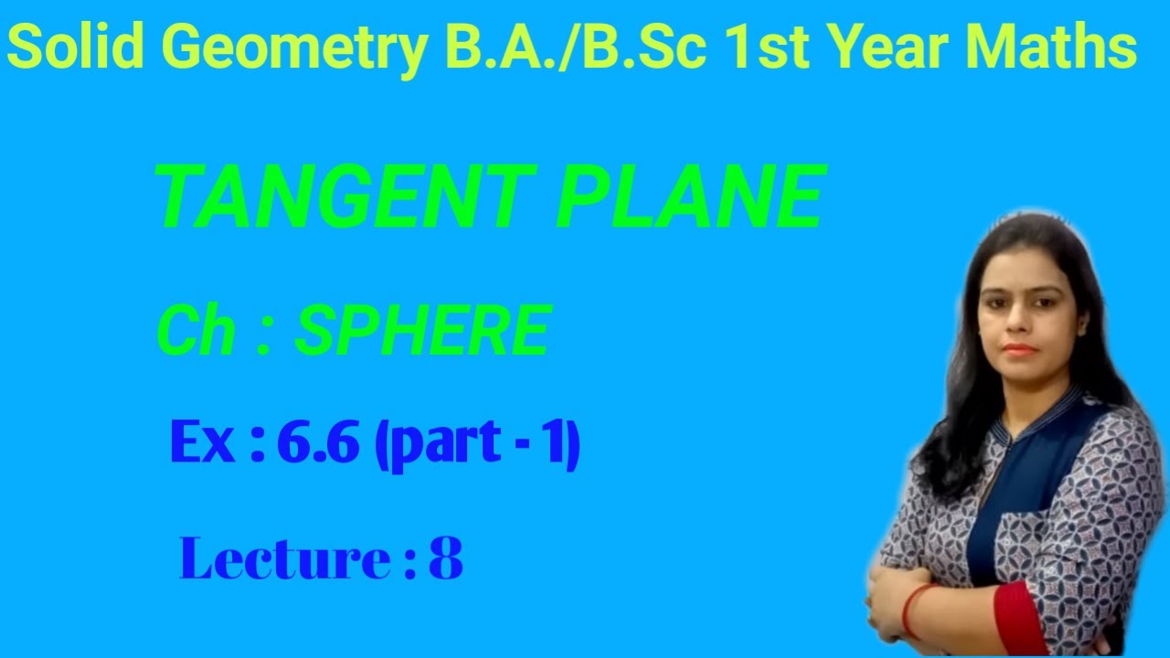 Equation of Tangent Plane ||Conditions of Tangency ||Sphere B. A. /B ...