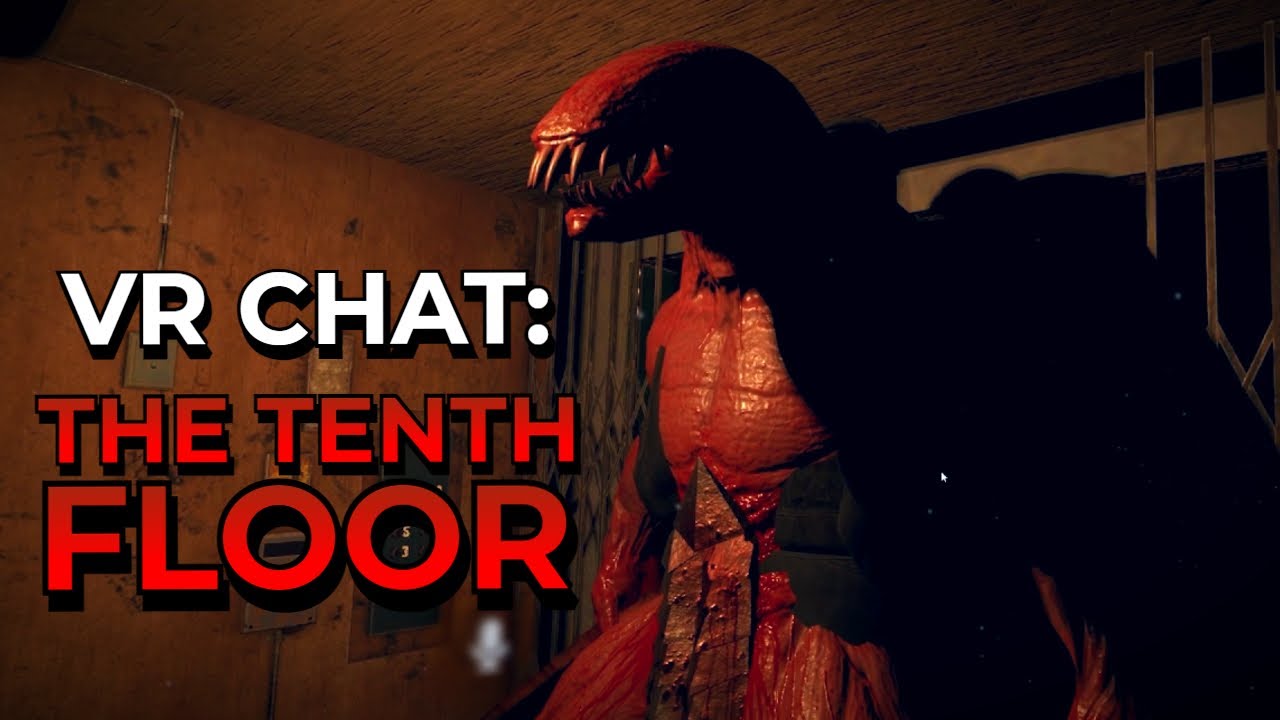 He Squared up to every Monster - Tenth Floor (VRChat) - YouTube