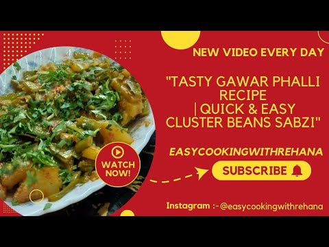 "Tasty Gawar Phalli Recipe|Quick & Easy Cluster Beans Sabzi" - YouTube