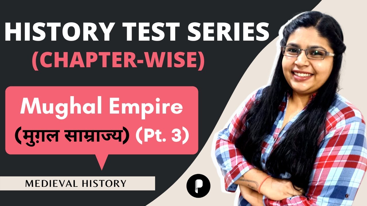 History test series| Mughal Empire - Part 3 | Medieval History | MCQ ...