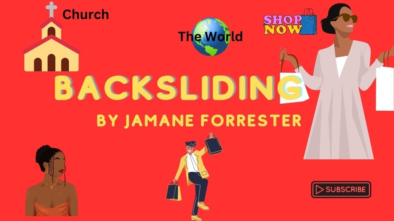 Backsliding, By Jamane Forrester (Behold He Comes Ministries) - YouTube