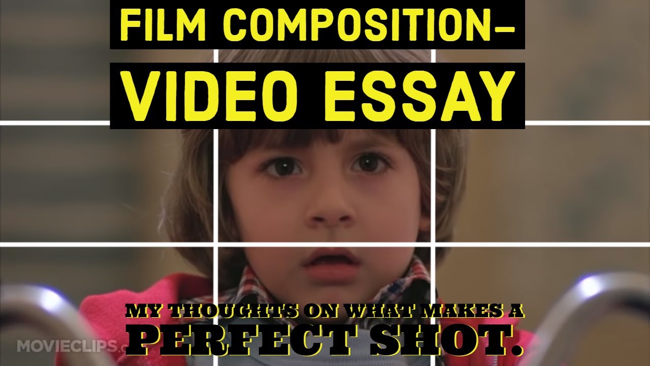 Film Composition- Video Essay - YouTube