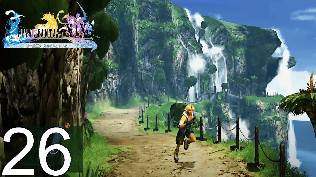 FF X HD Remaster Perfect Walkthrough Part 26 - YouTube