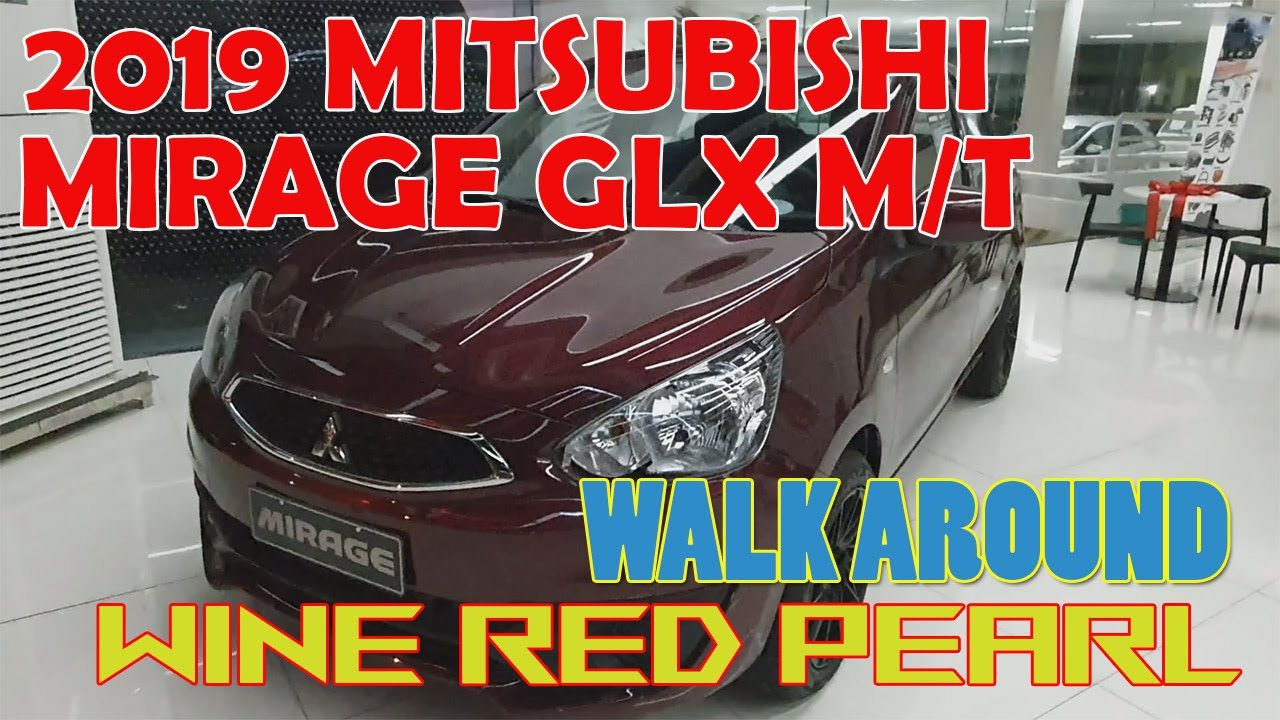 2019 Mitsubishi Mirage GLX MT (Wine Red Pearl) - YouTube