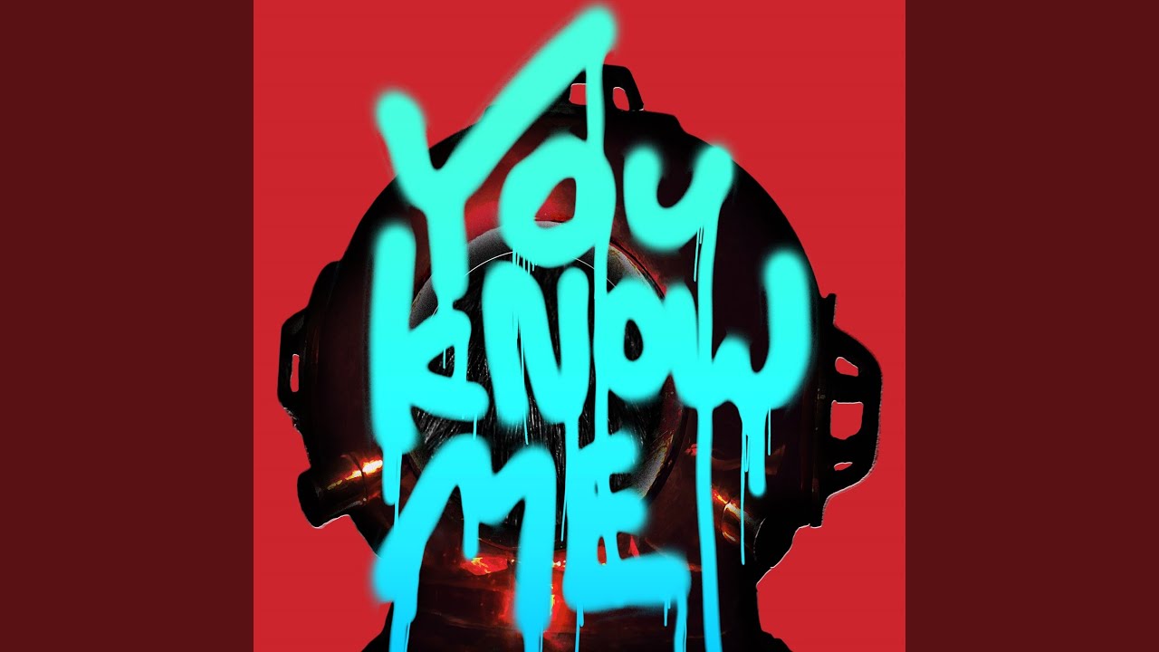 YOU KNOW ME - YouTube