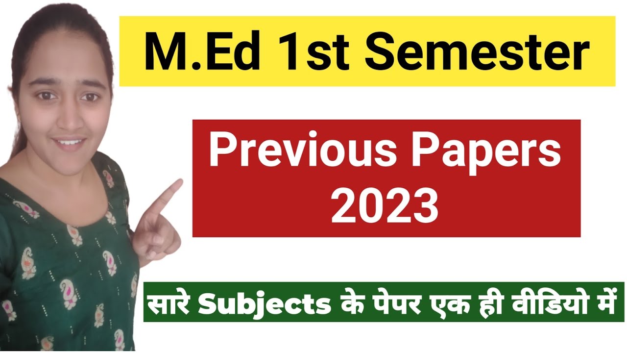 M.Ed 1st semester 2023 Paper || All Subjects Previous Year Qus Papers#M ...