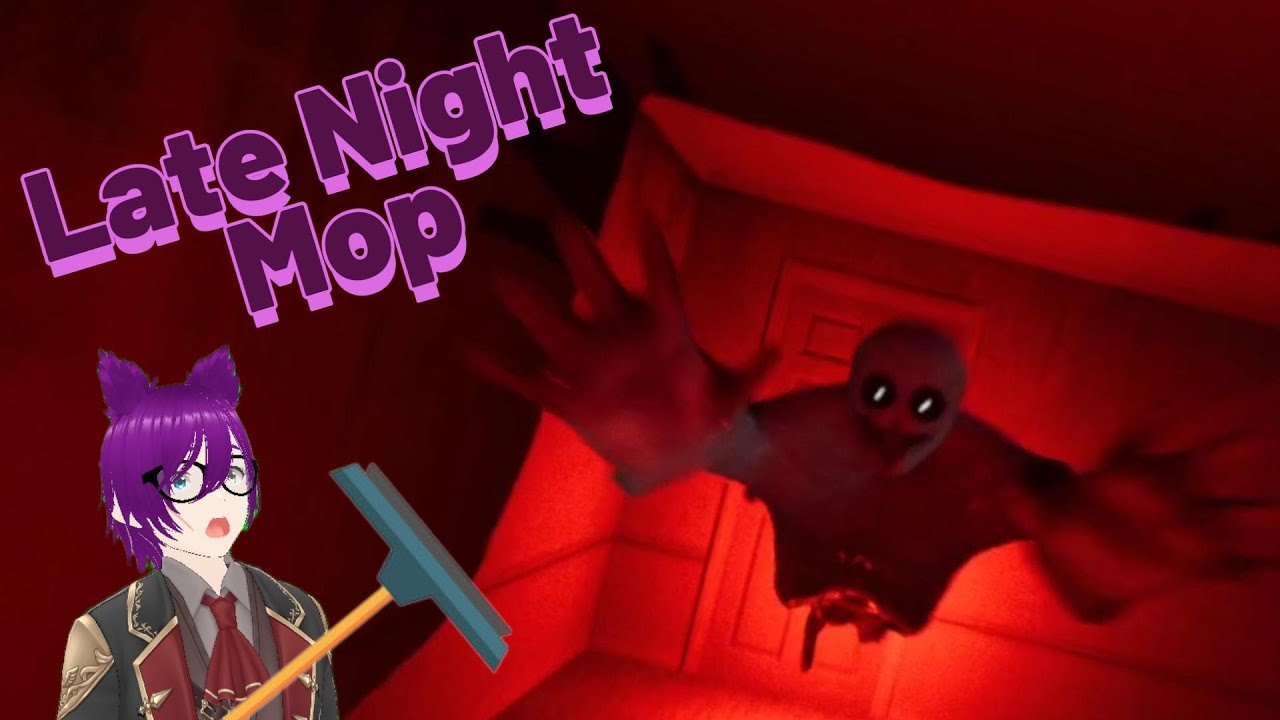 House Keeping? - Late Night Mop - YouTube