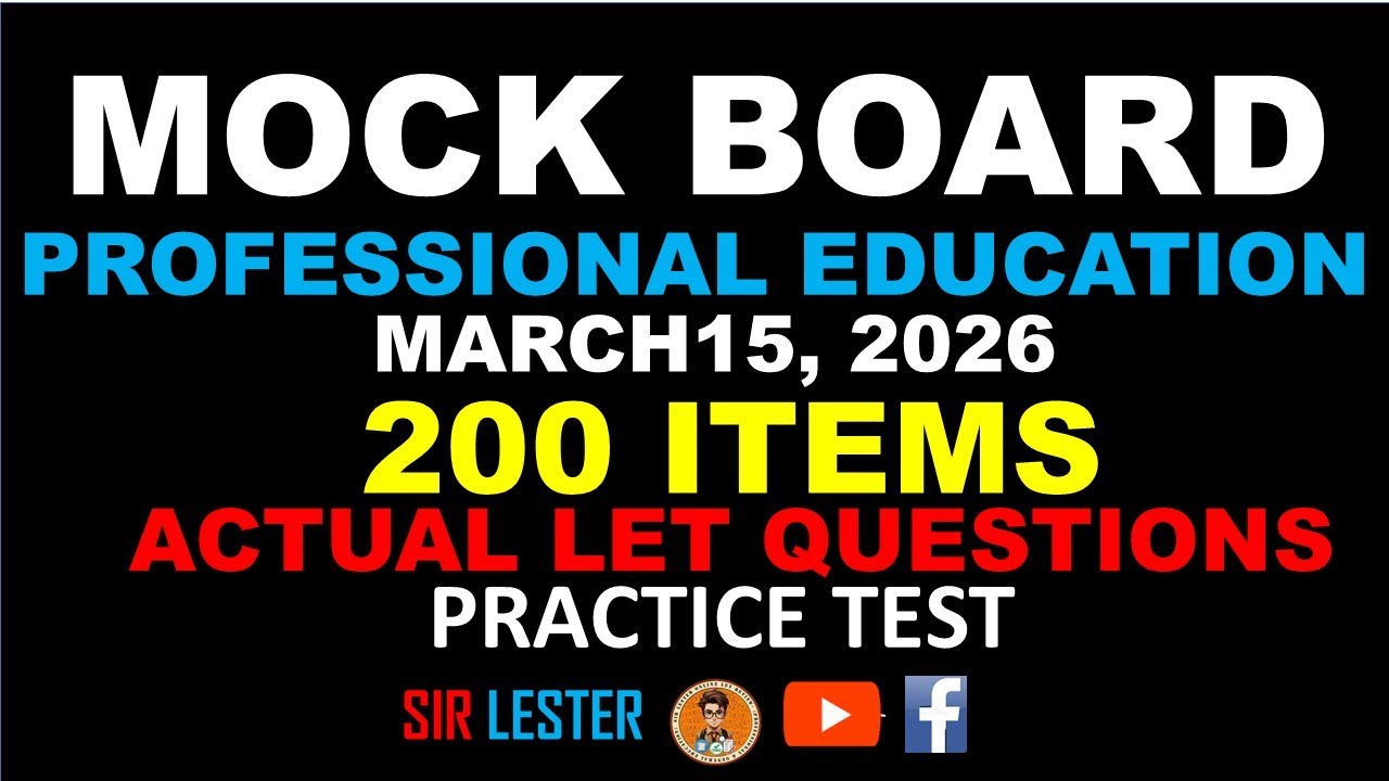 MOCK BOARD 200 ITEMS - ACTUAL LET PROFESSIONAL EDUCATION - MARCH 15 ...