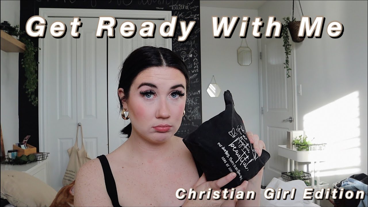 GET READY WITH ME| Christian Girl Edition - YouTube