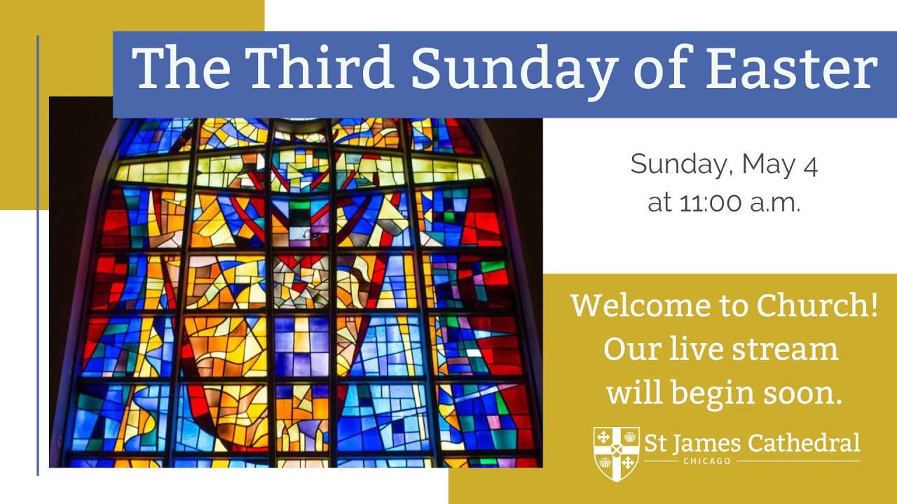 Sunday, May 4 - Third Sunday of Easter - YouTube