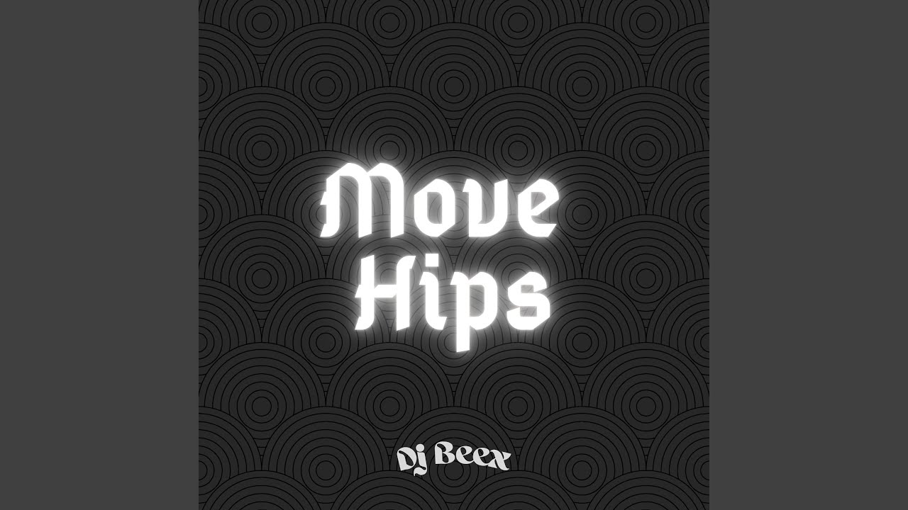 Move Your Hips - YouTube