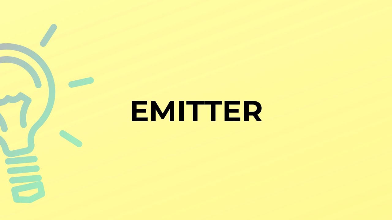 What is the meaning of the word EMITTER? - YouTube