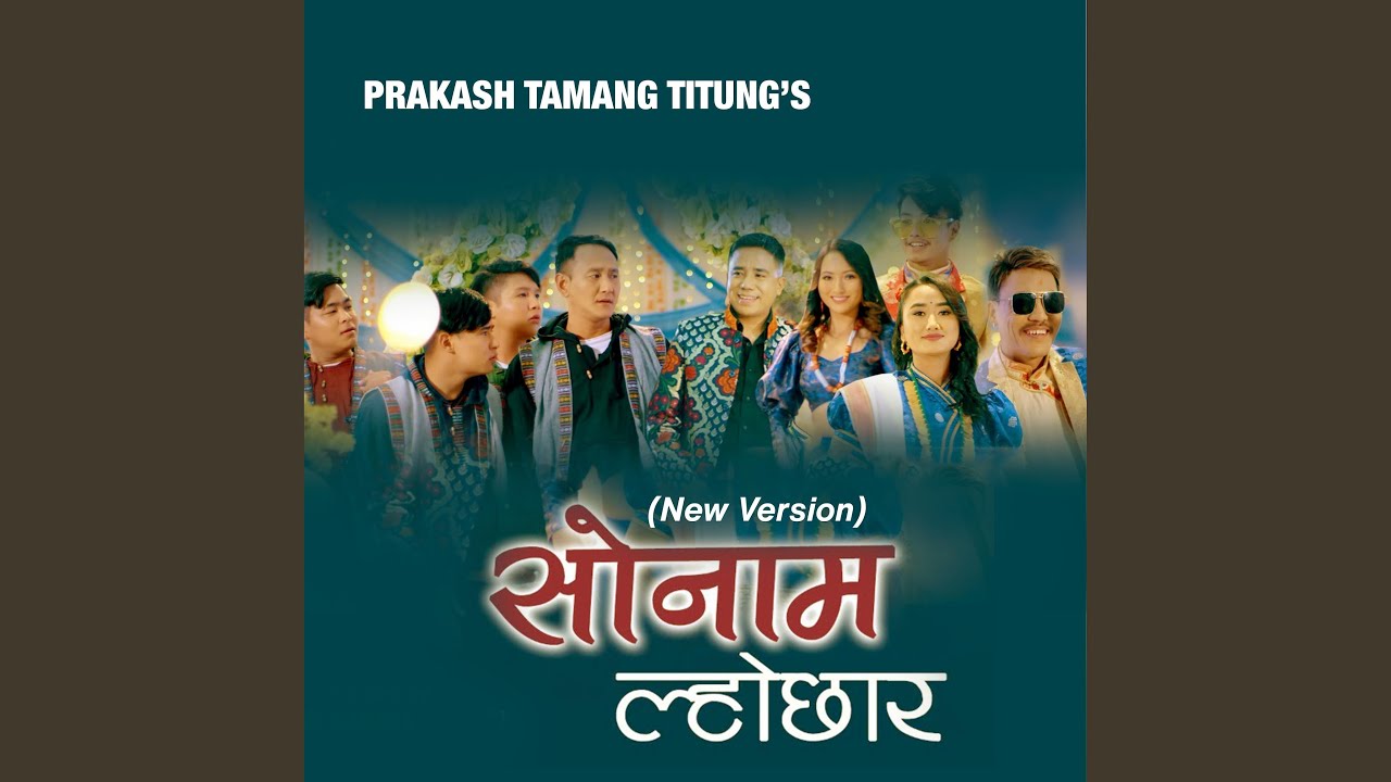 Sonam Lochhar (feat. Sumina Lo, Bishal Kaltan & Bimala Thing) (New ...