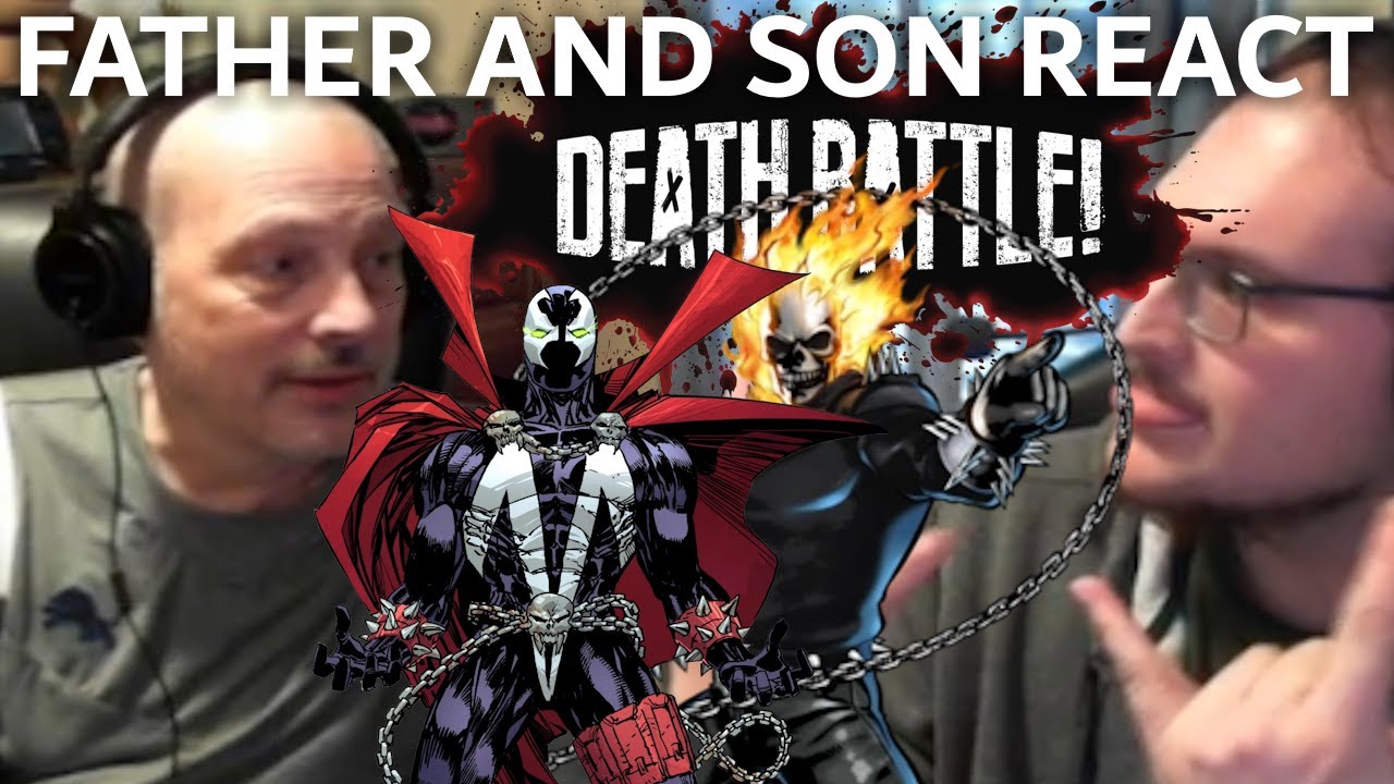 Father and Son React to DEATH BATTLE! - Ghost Rider VS Spawn Reaction ...