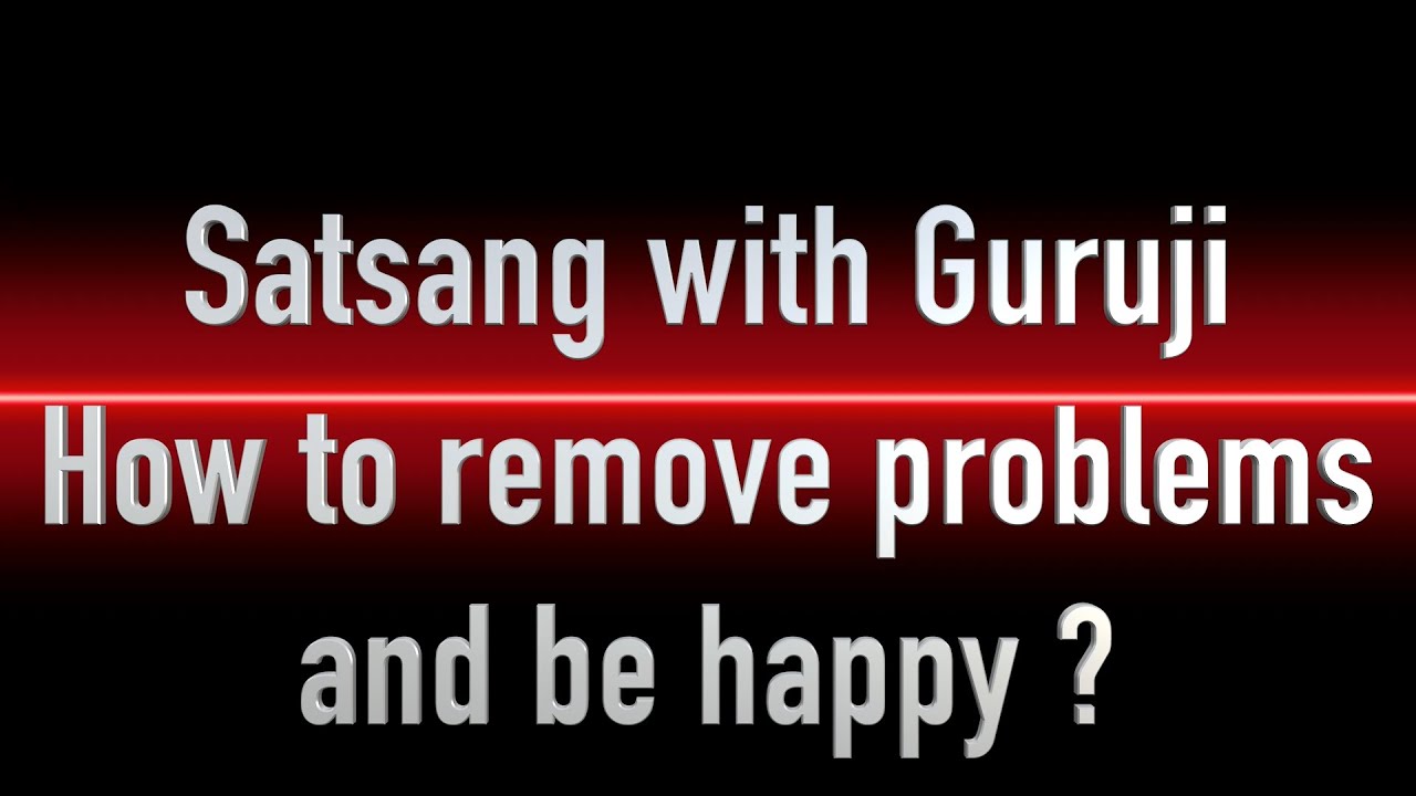 How to remove problems and be happy? - YouTube