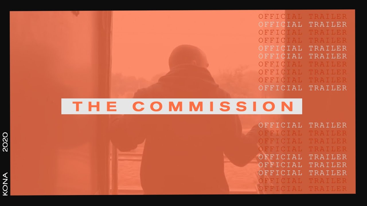 The Commission (Official Trailer Video) - YWAM Kona Music - YouTube
