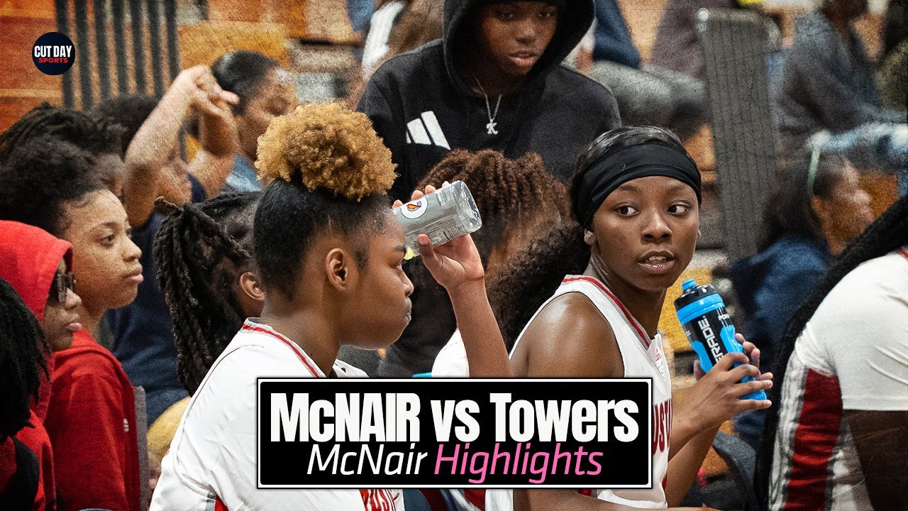 Girls Hoop Too” Mcnair Girls Hs Basketball Highlights Vs Towers Youtube