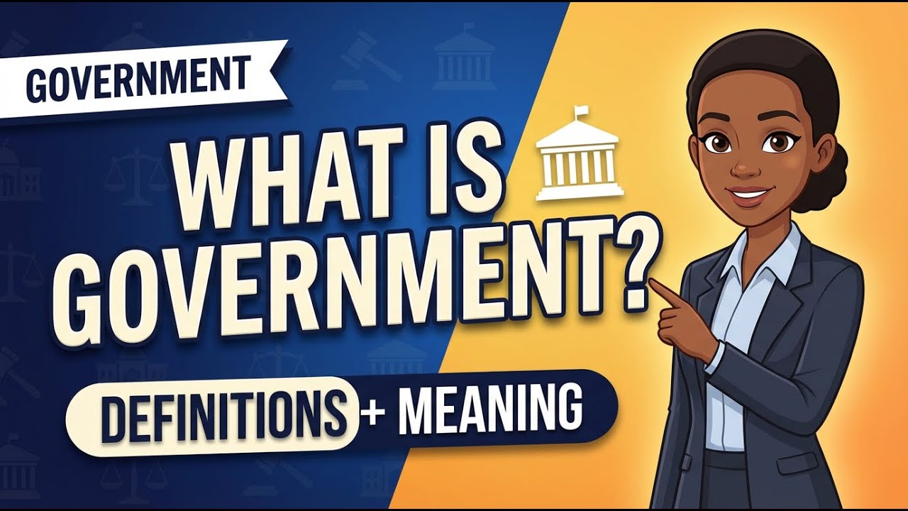 What Is Government? | Definitions and Meaning - YouTube