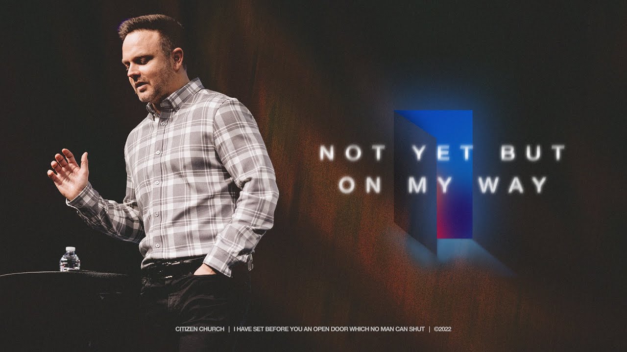 Not Yet But On My Way | Dustin Woodward - YouTube