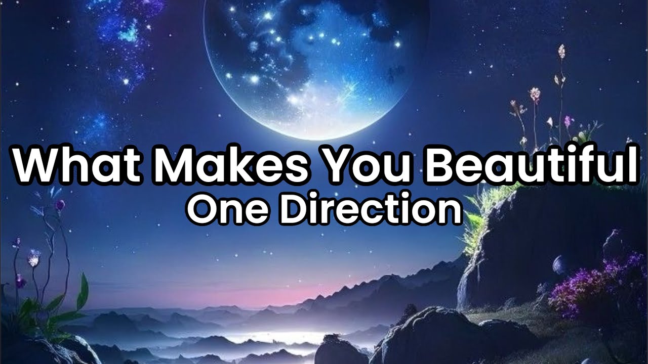 What Makes You Beautiful- One Direction | Lyrics - YouTube