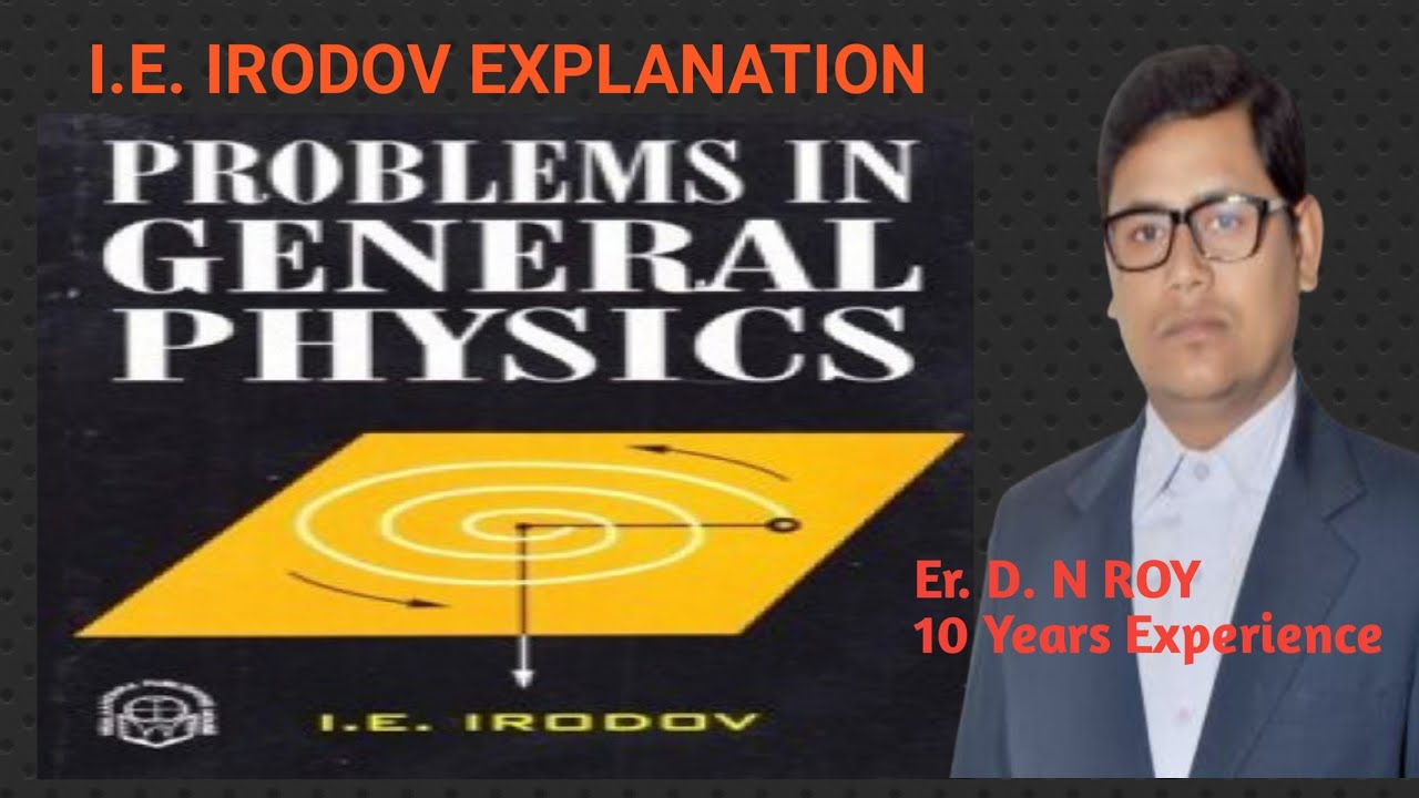 I.E IRODOV SOLUTION # Q. 2 # PHYSICS - YouTube