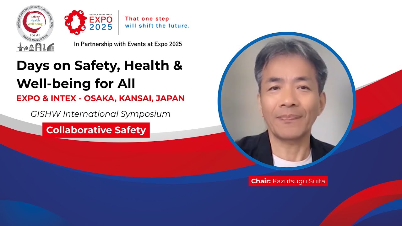 New Era of Safety: Collaborative Safety | GISHW International Symposium ...