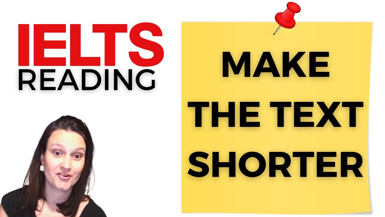 IELTS Reading Test Strategy: How to Make the Text A Lot Shorter - YouTube