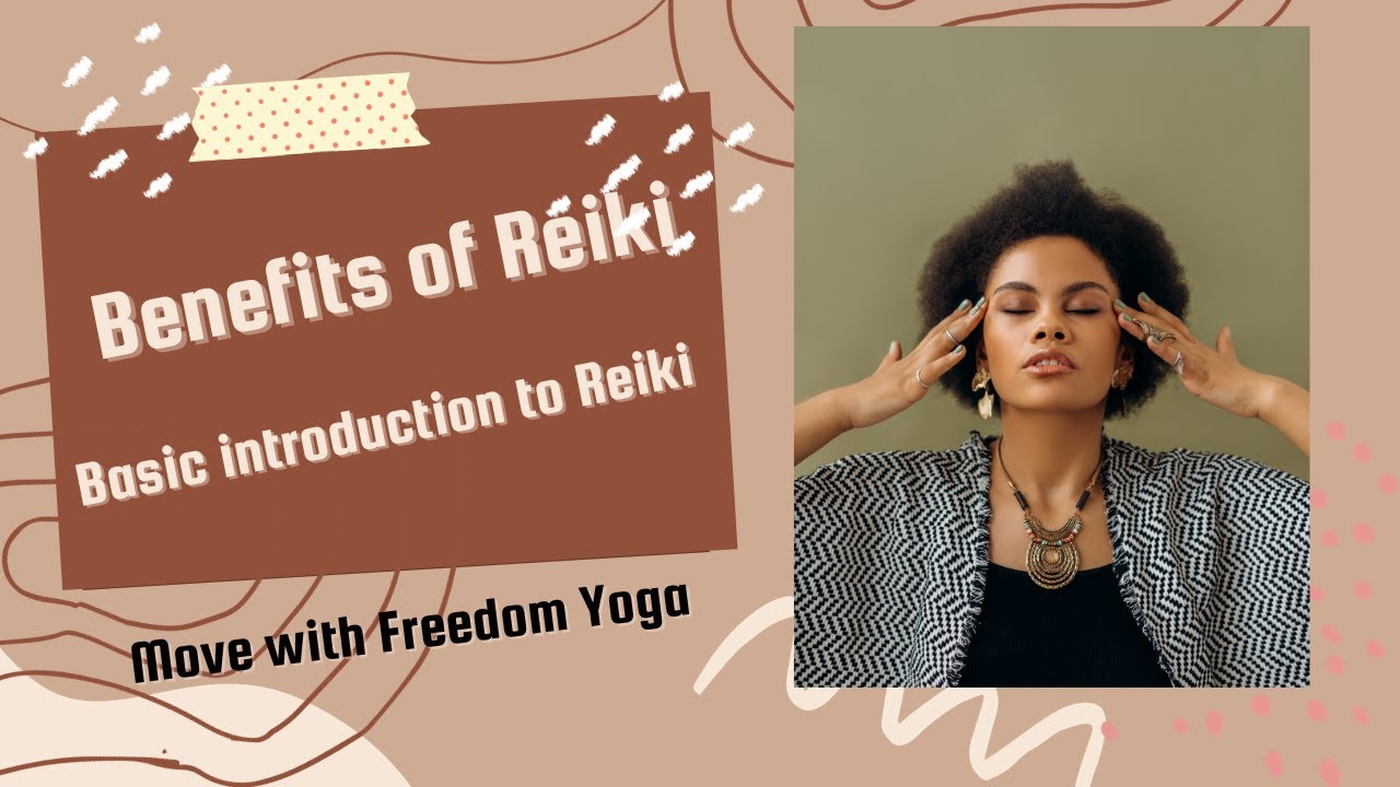 Benefits of Reiki- Basic Introduction to Reiki - YouTube