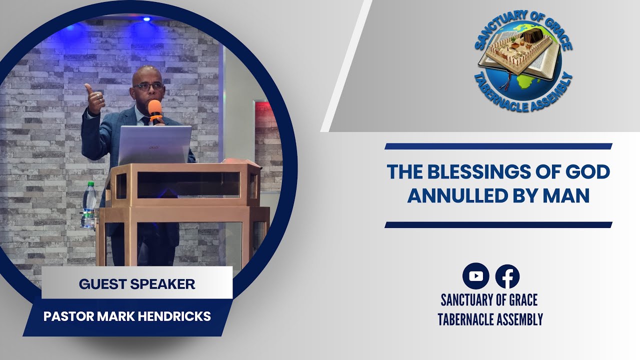 THE BLESSINGS OF GOD ANNULLED BY MAN | 05 JULY 2023 | with Pastor Mark ...