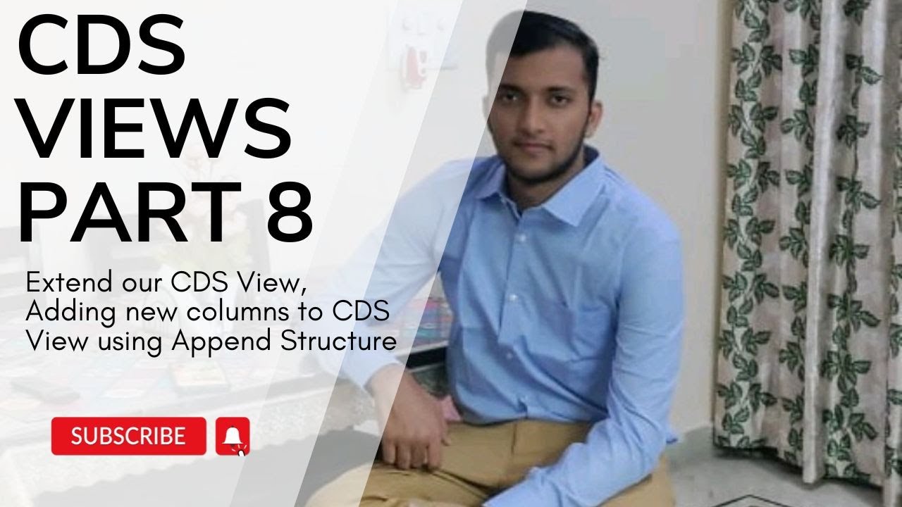 4.8 Extend our CDS View, Adding new columns to CDS View using Append ...