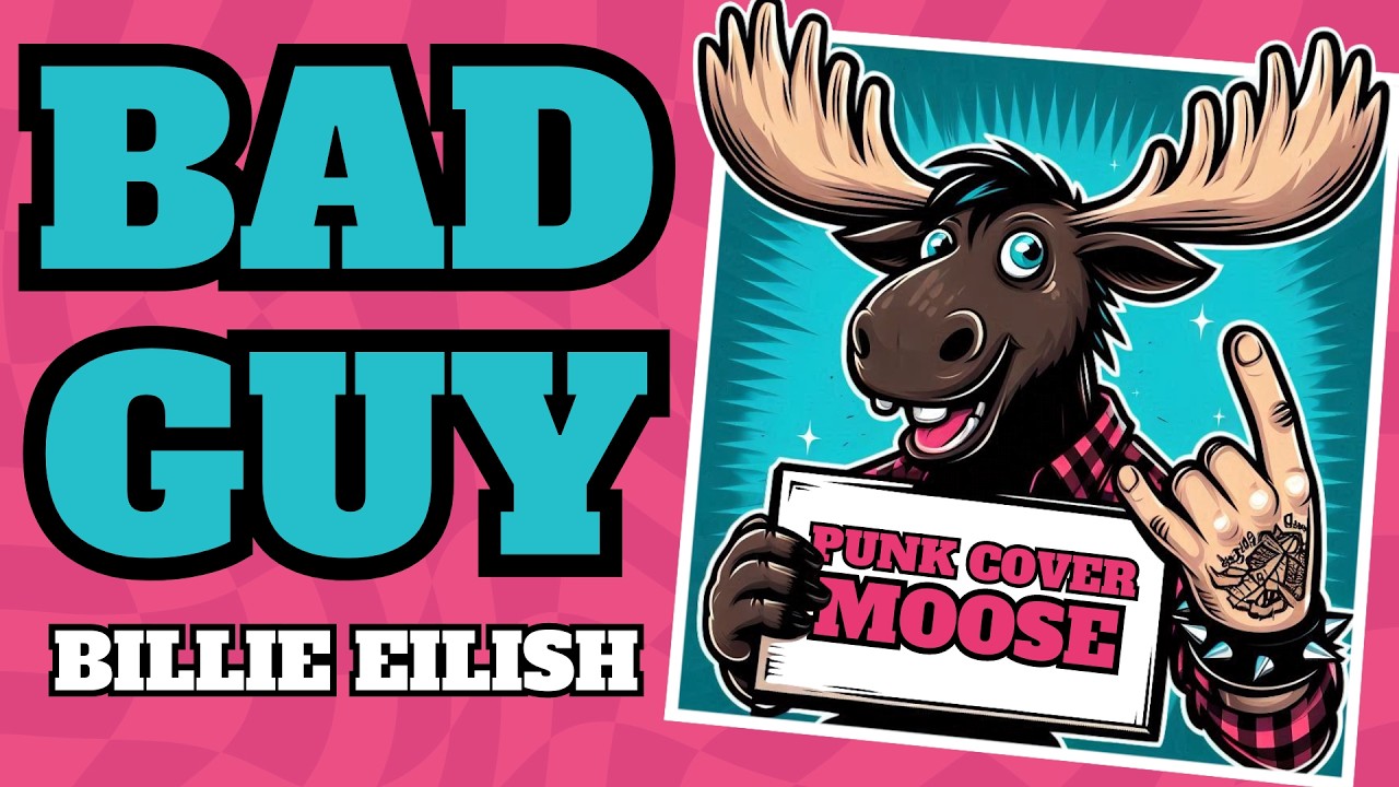 Billie Eilish Bad Guy (Punk Rock Version by Punk Cover Moose) - YouTube