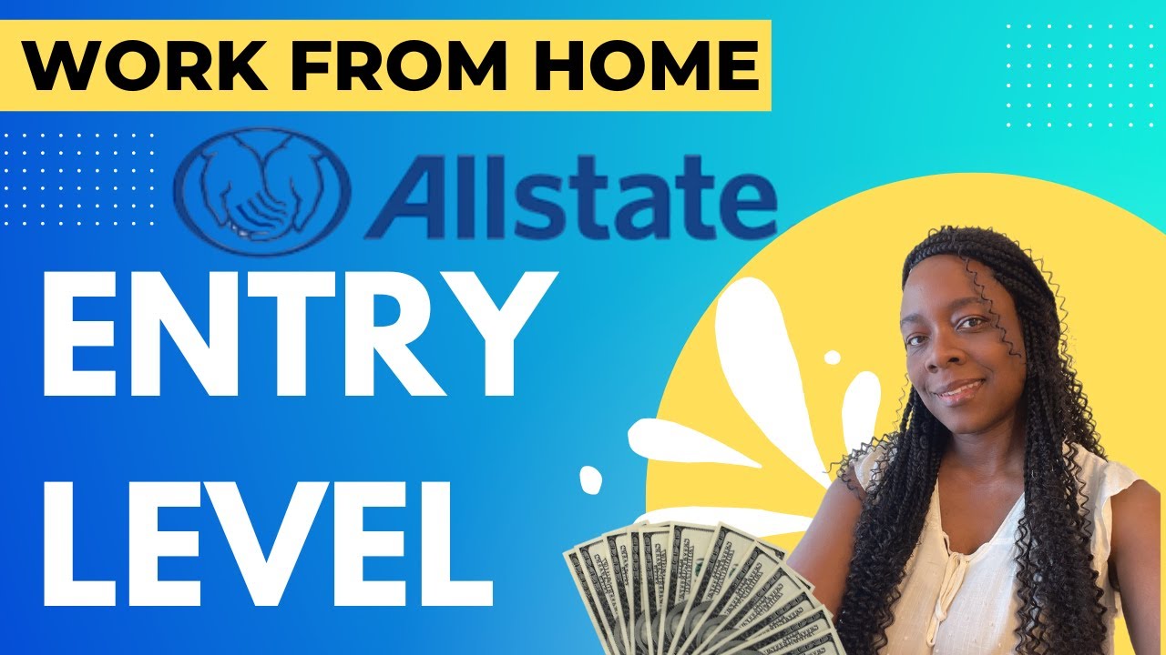 ALLSTATE ENTRY LEVEL REMOTE WORK FROM HOME JOBS | BENEFITS | PAID ...