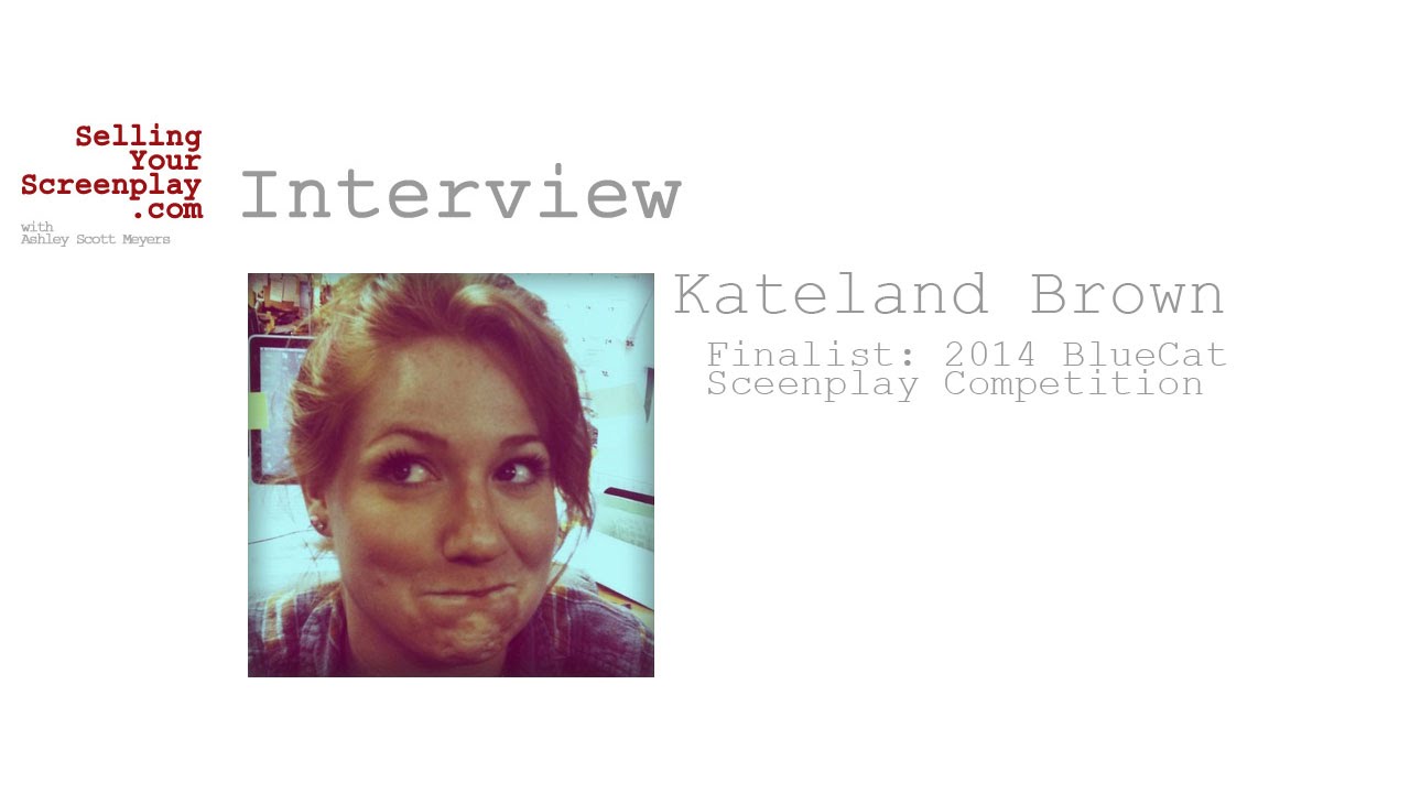 SYS Podcast Episode 033: An Interview With Screenwriter Kateland Brown ...