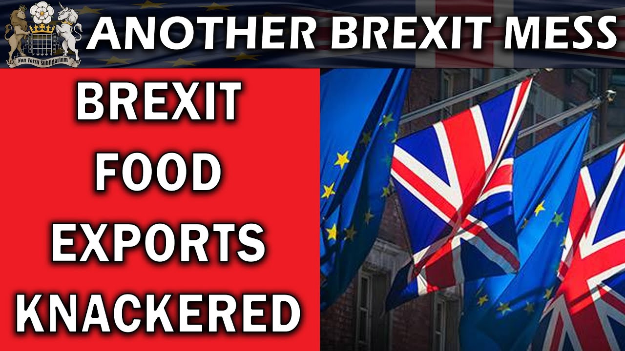 British Food Exports Run Into Brexit Problems - YouTube