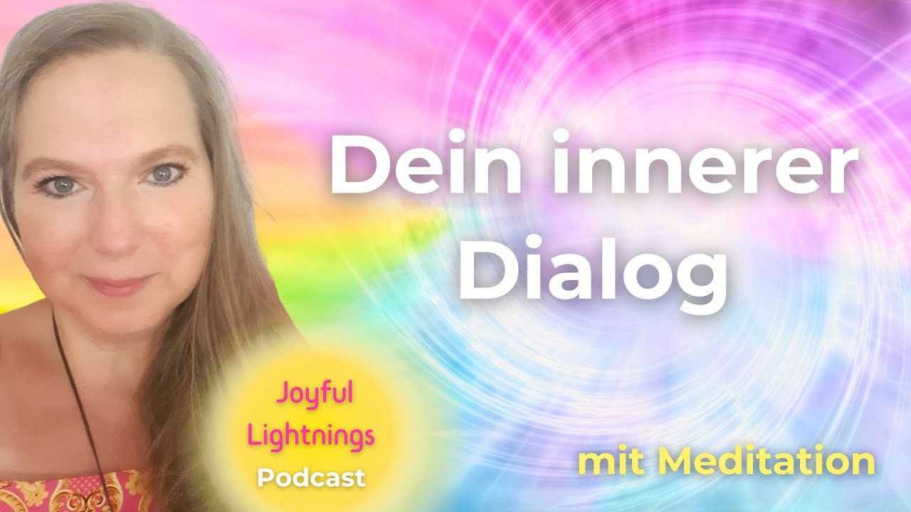 Dein innerer Dialog 💛 mit Meditation 💛 - YouTube