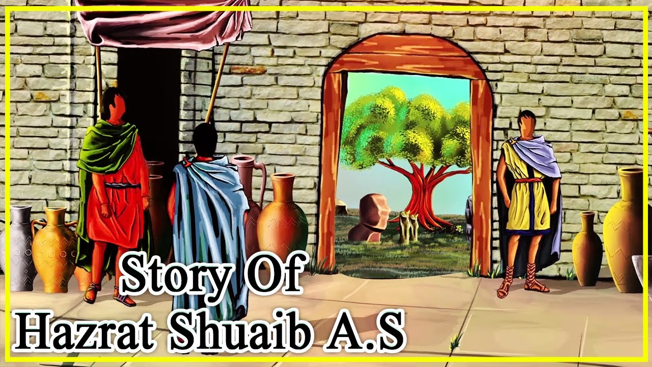 Prophet Stories In Urdu | Prophet Shuaib (AS) Story | History Of Islam ...