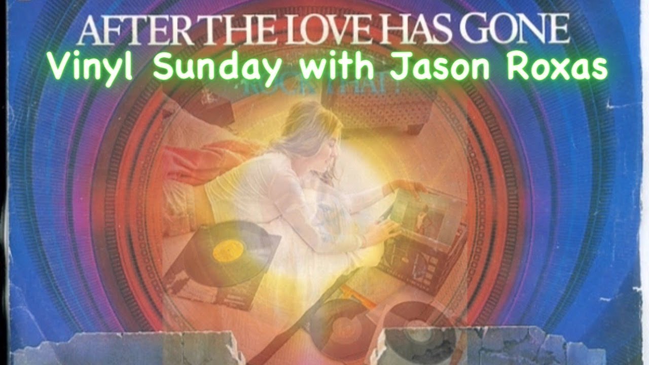 After The Love Has Gone DJ Livestream | Vinyl Sunday with Jason Roxas ...