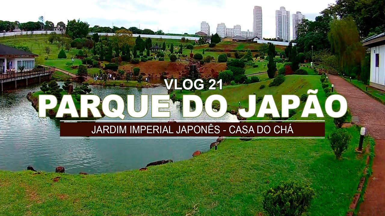 VISITA AO BELO PARQUE DO JAPÃO EM MARINGÁ - JARDIM IMPERIAL JAPONÊS ...