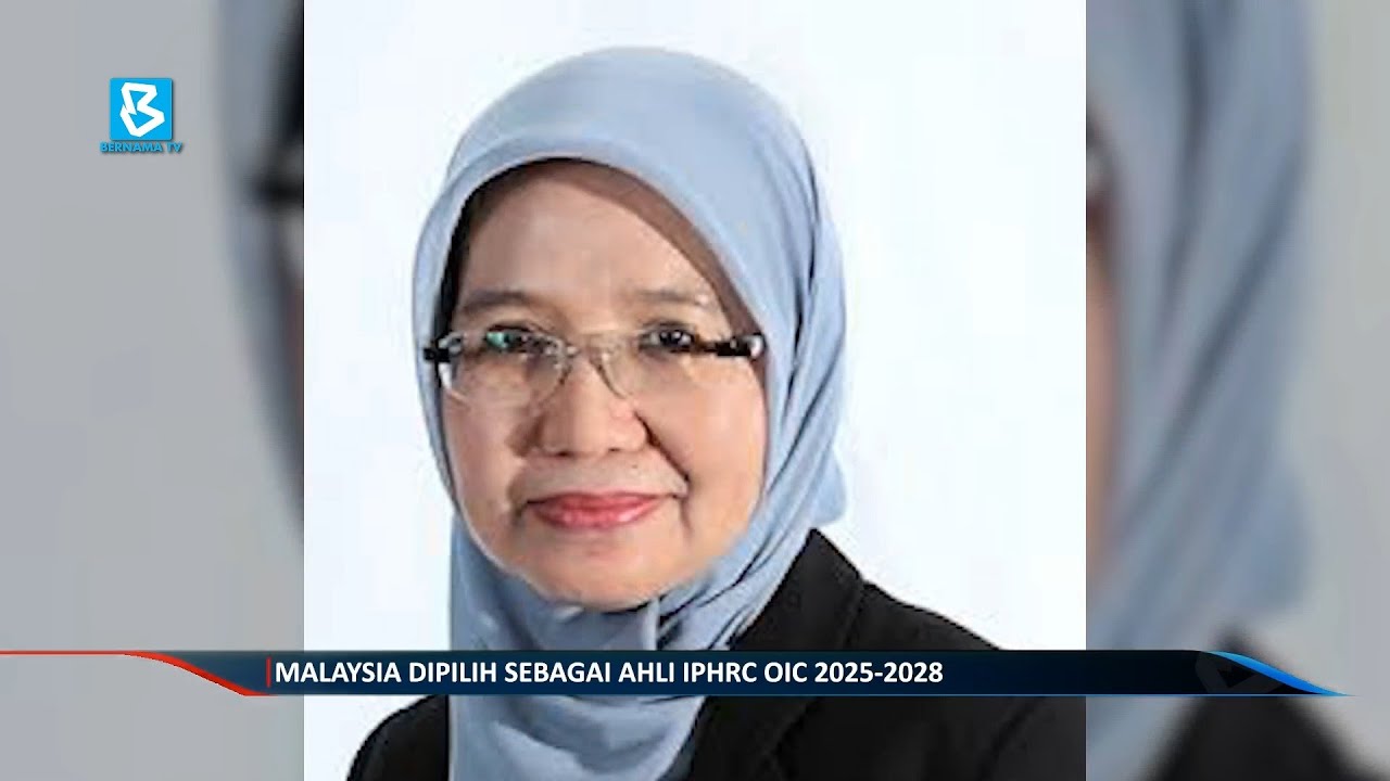 Malaysia dipilih sebagai ahli IPHRC OIC 2025-2028 - YouTube