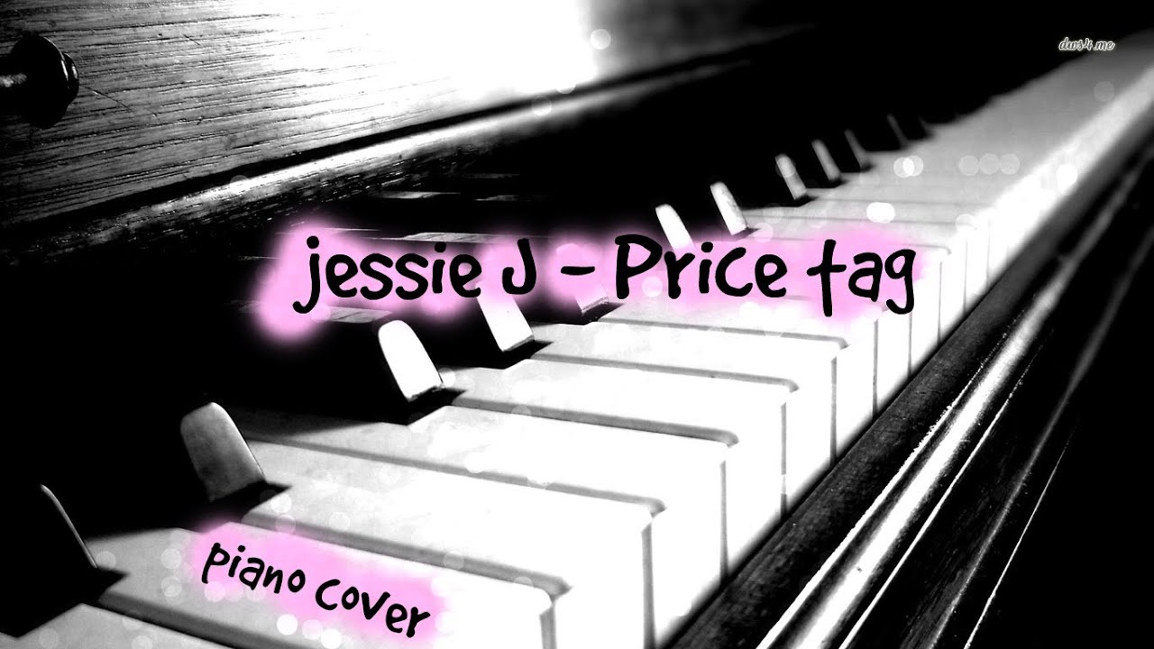 Jessie J - Price tag (piano cover) - YouTube