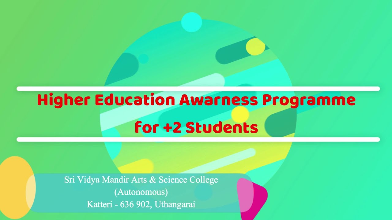 Higher Education Awareness Programme 2023 for +2 Students SVM College ...