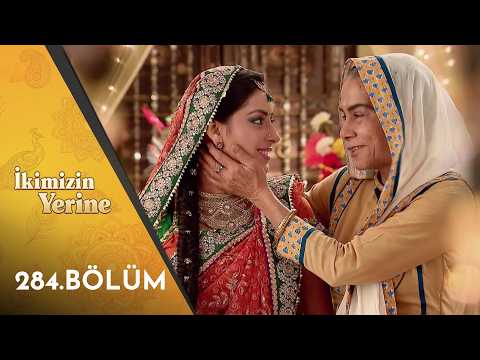 İkimizin Yerine Hint Dizisi - Balika Vadhu | 284. Bölüm